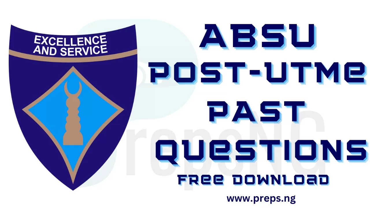 ABSU Post UTME Past Questions and Answers | Free Download - PrepsNG ...