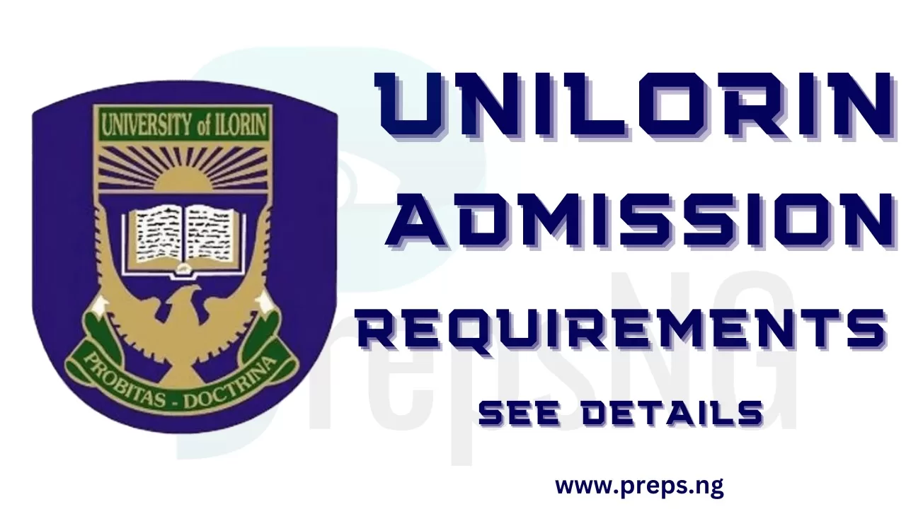 UNILORIN Admission Requirements 2025/2026 | Everything You Need To Know ...