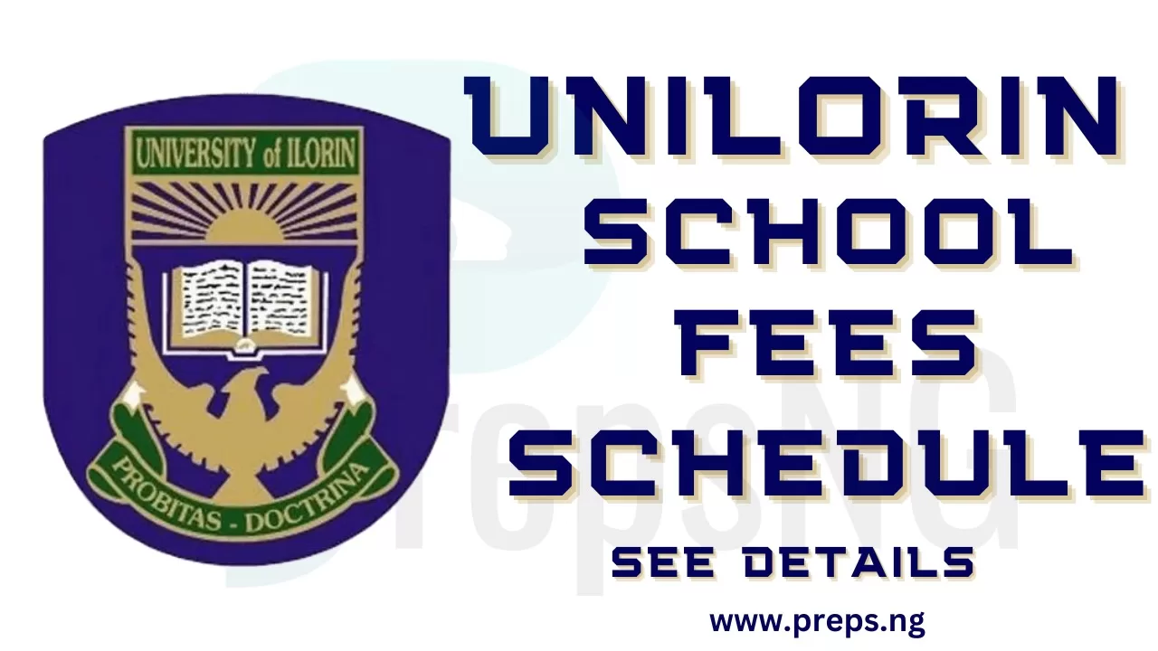 UNILORIN School Fees Schedule For 2025 2026 Academic Session PrepsNG UNILORIN School Fees Schedule For 2025 2026 Academic Session PrepsNG