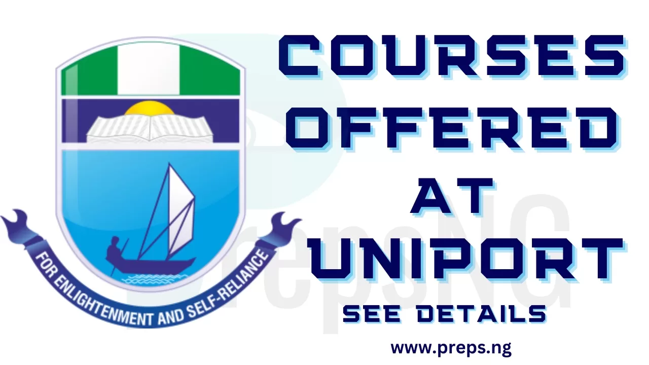 Courses Offered at UNIPORT 2025/2026 | Undergraduate and Postgraduate ...