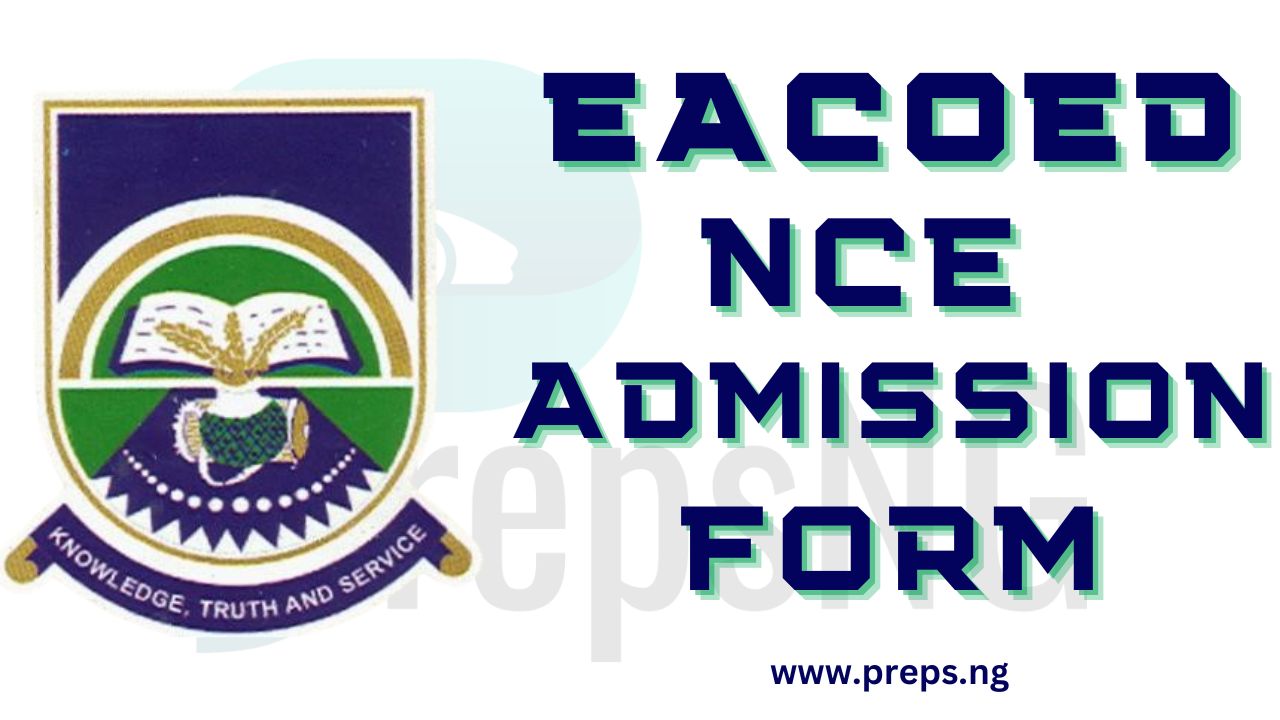 Emmanuel Alayande COE NCE Admission Form 2026/2027 - PrepsNG Scholars