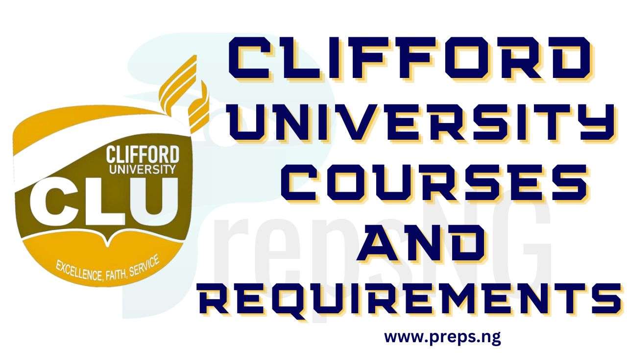 Courses Offered in Clifford University and Admission Requirements 2026/ ...