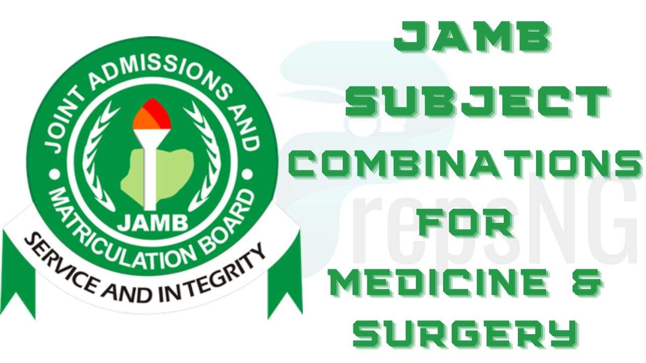 JAMB Subject Combination for Medicine and Surgery - PrepsNG Scholars